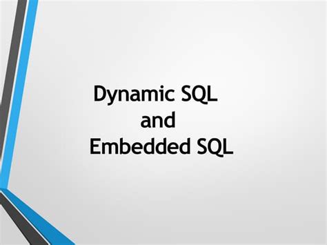 Dynamic And Embedded Sql For Db Practicespptx Databases Computer Software And Applications