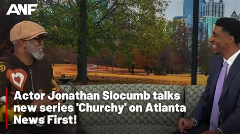 Interview Actor Jonathan Slocumb Joins Atlanta News First Youtube