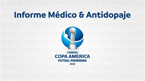 Relatório Médico E Antidoping Da Conmebol Copa América De Futsal