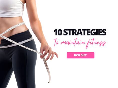 10 Effective Strategies To Maintain Fitness On The Hcg Diet Hcg