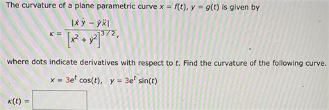 Answered The Curvature Of A Plane Parametric Curve X F T Y G T Is