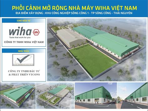 NHÀ MÁY SẢN XUẤT CÔNG TY TNHH WIHA VIỆT NAM Dự Án CÔNG TY TNHH ĐẦU TƯ VÀ PHÁT TRIỂN VT CONS