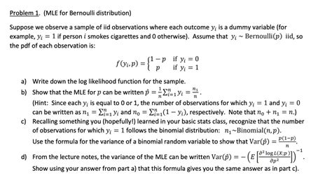 Solved Text Problem Mle For Bernoulli Distribution Suppose We