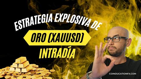 Estrategia Explosiva Para El ORO XAUUSD YouTube