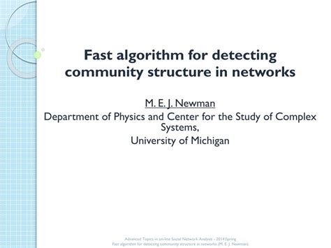 Ppt Fast Algorithm For Detecting Community Structure In Networks M E