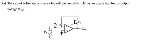 Solved A The Circuit Below Implements A Logarithmic