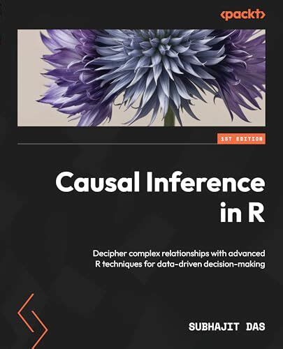 causal inference in r decipher complex relationships with advanced r