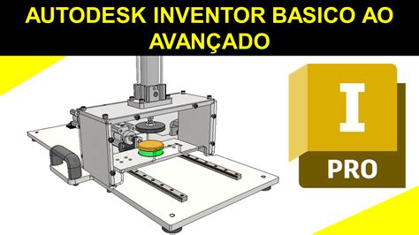 Autodesk Inventor Básico Ao Avançado Gilberto Garcia Furtado Júni