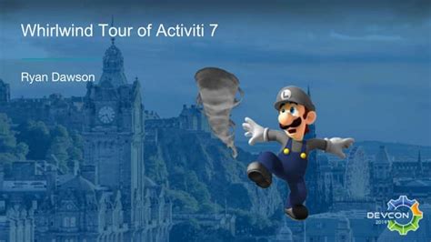 Whirlwind Tour Of Activiti 7 Ppt