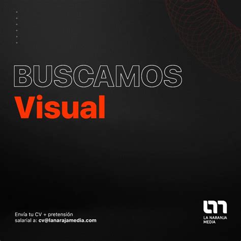 La Naranja Media On Linkedin Oferta Laboral Para Lima Perú En Lnm