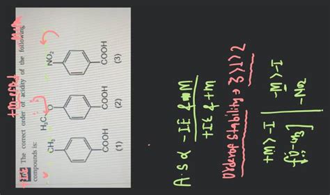 16 The Correct Order Of Acidity For The Following Compounds Is Jee Adva