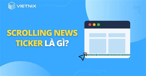 Cách Thêm Scrolling News Ticker Trong Wordpress đơn Giản