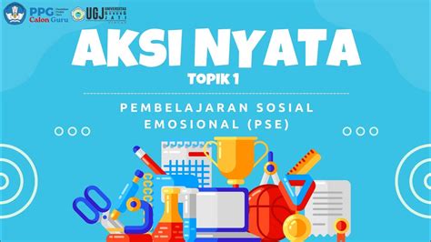 Aksi Nyata Topik 1 Pembelajaran Sosial Emosional PSE YouTube