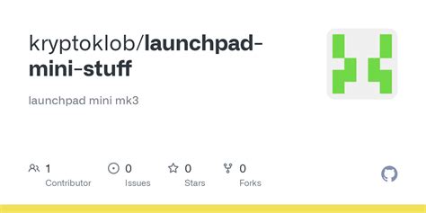 GitHub Kryptoklob Launchpad Mini Stuff Launchpad Mini Mk