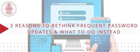 Rethink Password Updates 3 Reasons And Alternative