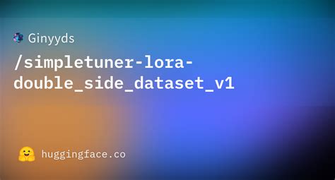 Ginyydssimpletuner Lora Doublesidedatasetv1 At Main
