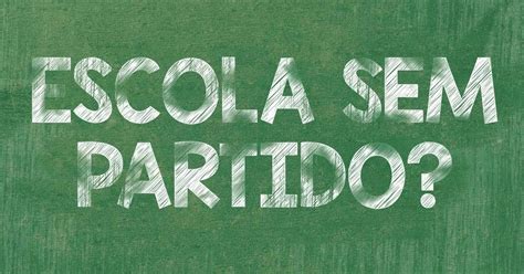 A Ideologia Do Movimento Escola Sem Partido