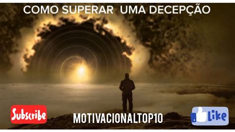 Como superar uma decepção YouTube