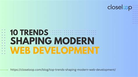 closeloop technologies on linkedin top trends shaping modern web
