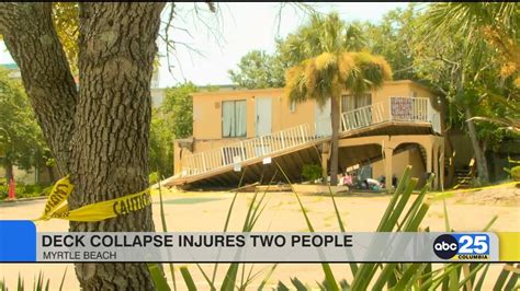 Deck Collapse Injures Two People In Myrtle Beach Abc Columbia