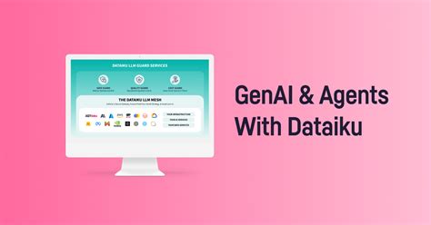 GenAI Agents With Dataiku Dataiku