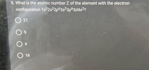 Solved What Is The Atomic Number Z Of The Element With Chegg Com