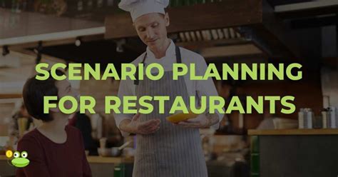 Scenario Planning For Restaurants Profit Frog