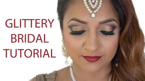 Glittery Indian Bridal Makeup Tutorial Deepa Berar