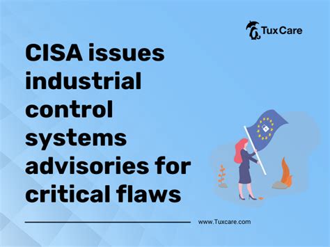 CISA Issues Industrial Control Systems Advisories For Critical Flaws