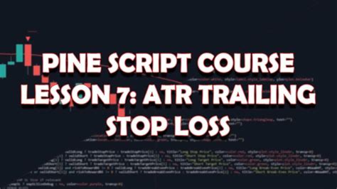 Pine Script Outdated V4 Tutorial Lesson 7 How To Use Atr Trailing
