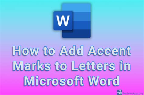 How To Add Accent Marks To Letters In Microsoft Word ‐ Reviews App