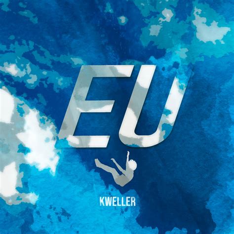 Eu música e letra de Kweller Spotify