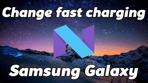 How To Enable And Disable Fast Charging Samsung Galaxy Android Nougat YouTube