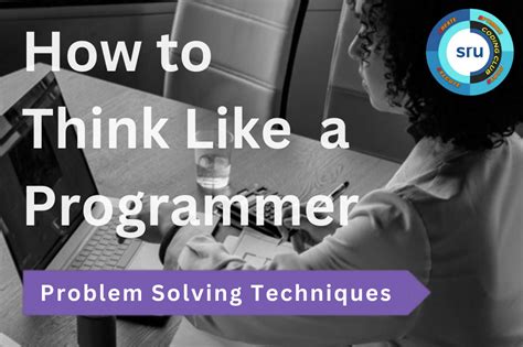 How To Think Like A Programmer Problem Solving Techniques By Coding