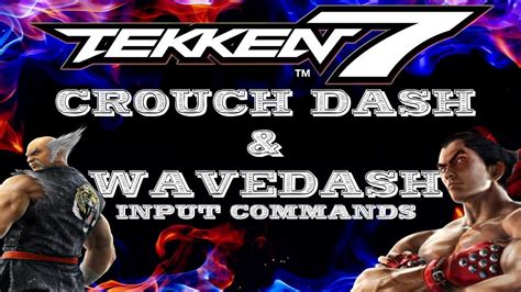 Tekken 7 Crouch Dash And Wavedash Input Commands Tipsguidetutorial