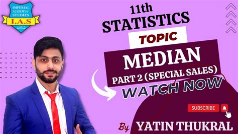 Eco Class Xi Median Part 2 Statistics Yatin Thukral Youtube