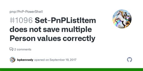 Set Pnplistitem Does Not Save Multiple Person Values Correctly · Issue 1096 · Pnppnp