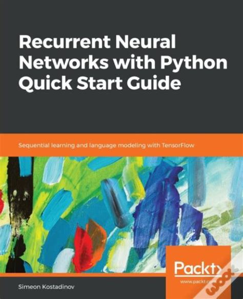 recurrent neural networks with python quick start guide de simeon
