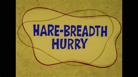 Looney Tunes Hare Breadth Hurry Openingclosing Titles 1963