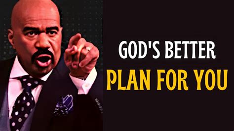 Have Faith In Gods Plan Best Motivational Speech Steve Harvey Joel