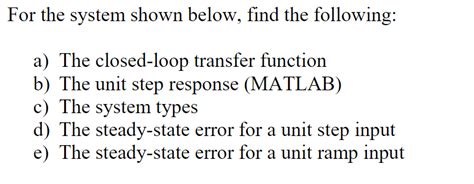 Solved For The System Shown Below Find The Following A
