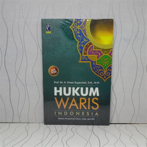 Jual BUKU HUKUM WARIS INDONESIA DALAM PERSPEKTIF ISLAM ADAT DAN BW