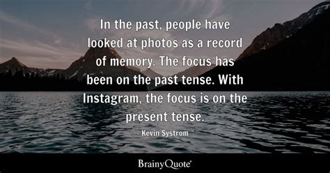 Kevin Systrom In The Past People Have Looked At Photos