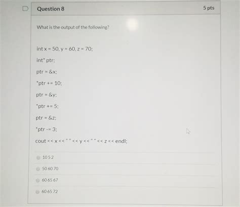 Solved Question 8 5 Pts What Is The Output Of The Following