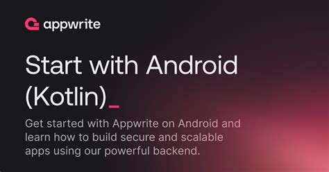 Start With Android Kotlin Docs Appwrite
