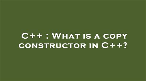 C What Is A Copy Constructor In C Youtube