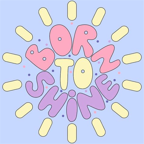 Premium Vector Handwritten Inscription Born To Shine In The Shape Of