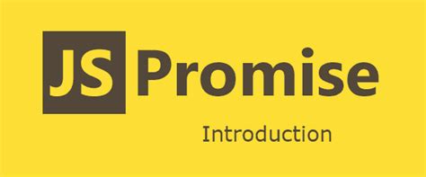 Promises In Javascript In Javascript A Promise Is An Object By