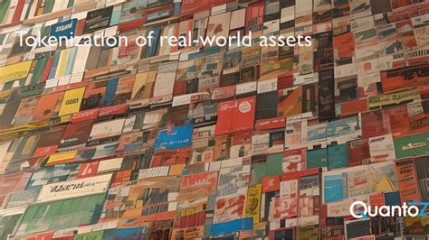 Tokenization Of Real World Assets Quantoz Blockchain Technology