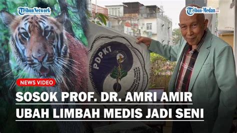 Sosok Prof Dr Amri Amir Mengubah Limbah Medis Menjadi Karya Seni